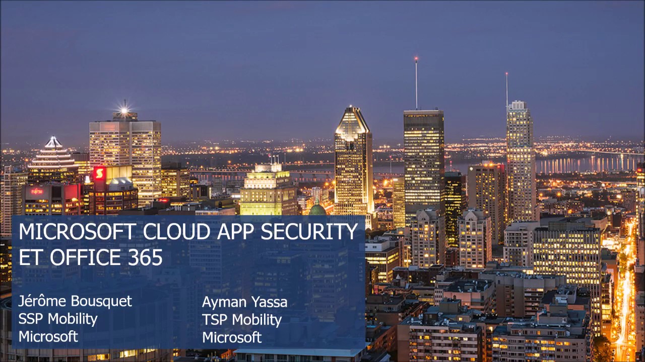 Microsoft Cloud App Security et Office 365 - YouTube