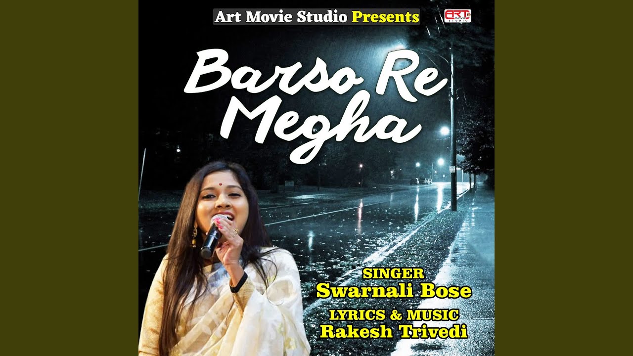 Barso Re Megha - YouTube