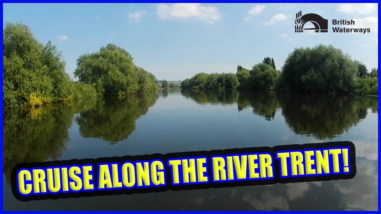 Boat Cruise Along The River Trent - (Beeston to Long Eaton) - YouTube
