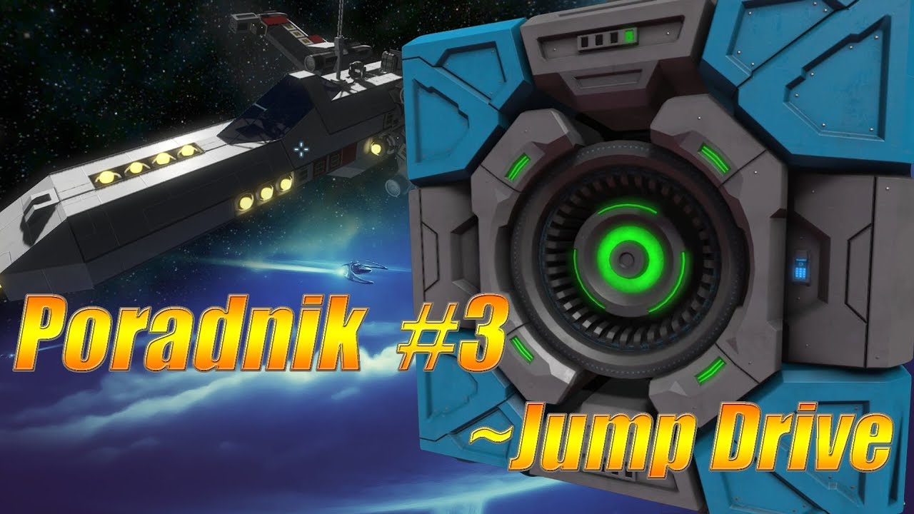 Space Engineers Poradnik PL #3 - Jump Drive czyli jak to działa? - YouTube