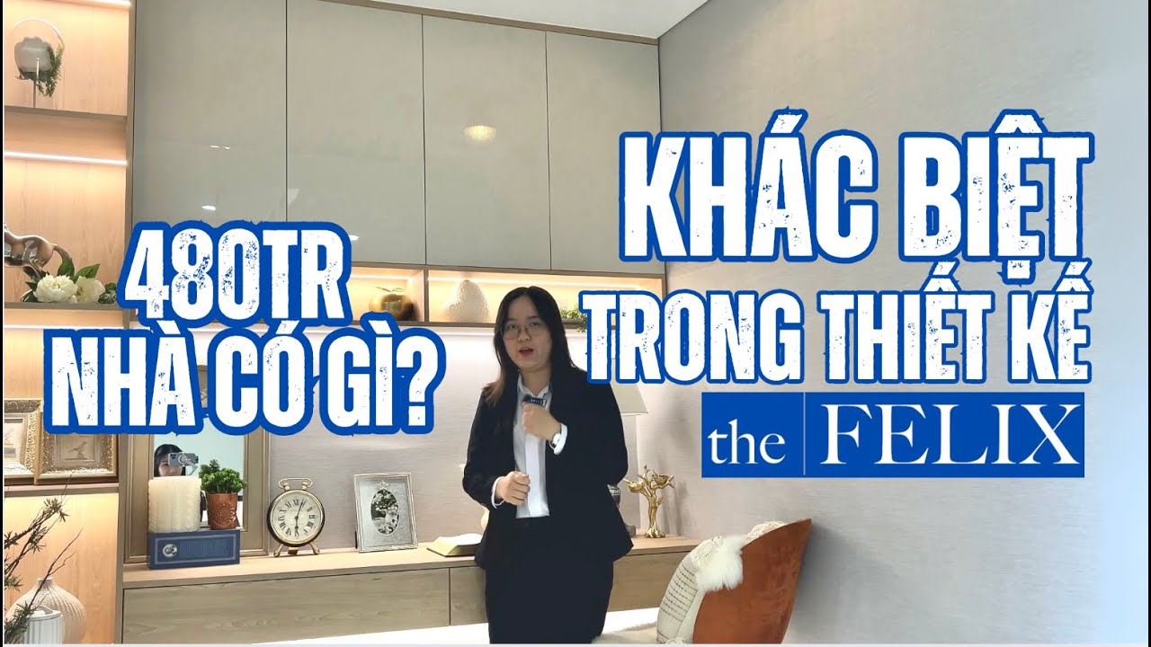 Căn hộ The Felix có thiết kế khác biệt? 480 triệu trong 2 năm, gia chủ ...