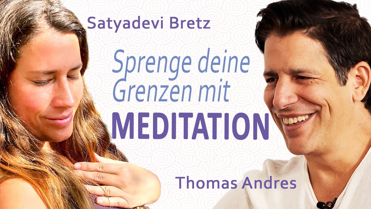 Sprenge deine Grenzen | Thomas Andres & Satyadevi - YouTube