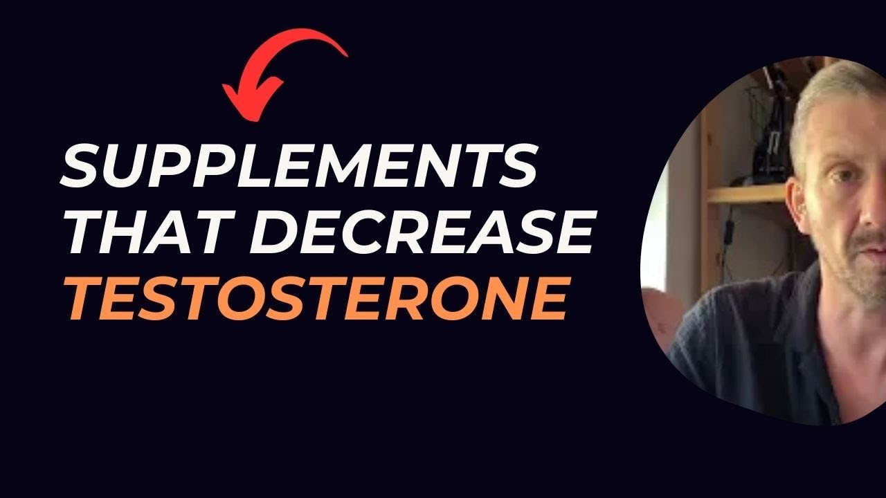 Supplements that decrease TESTOSTERONE - Avoid DHT blockers - YouTube