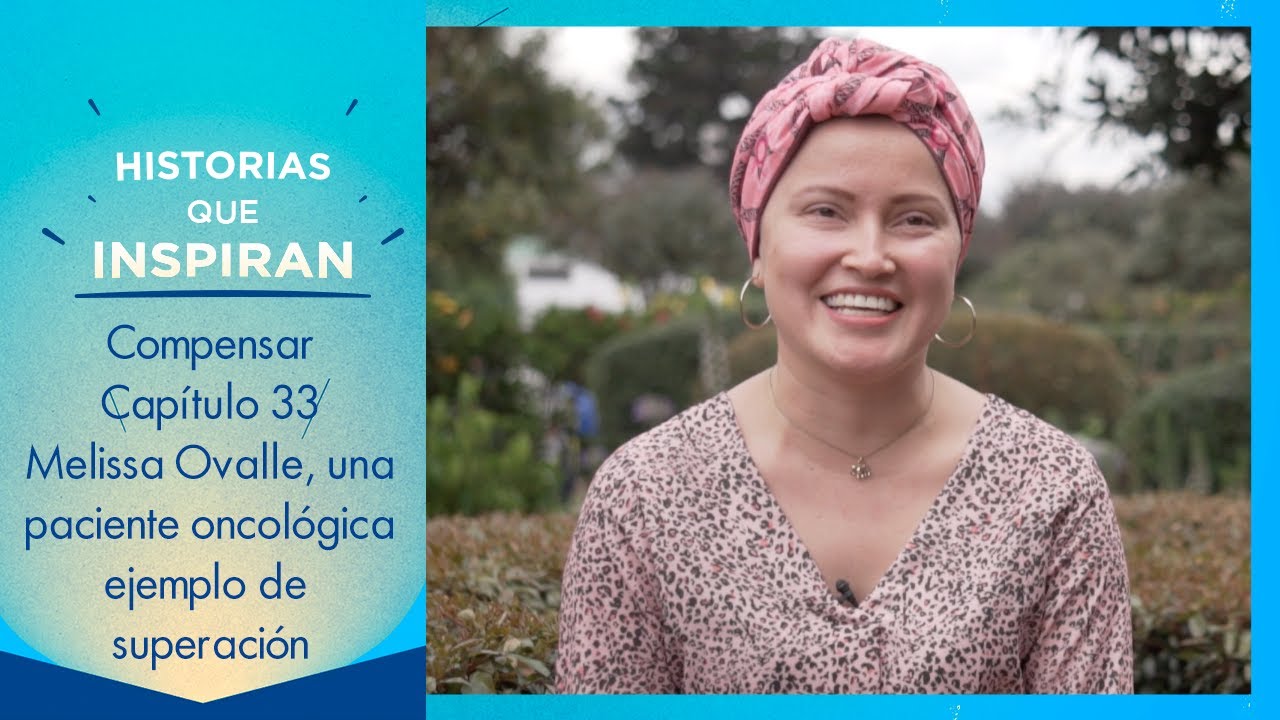 Melissa Ovalle, una paciente oncológica que motiva cada día con su gran ...