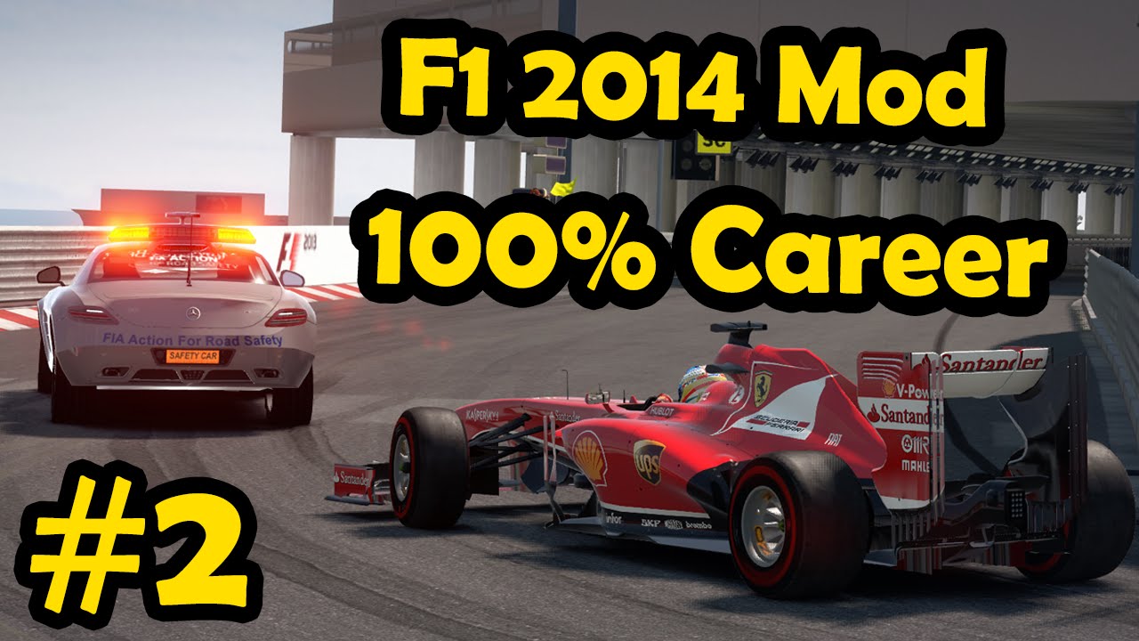 F1 2014 Mod Career Mode Part 2 (7 Race): Monaco GP 100% Race - YouTube