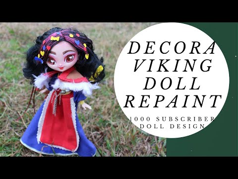 Decora Viking doll repaint! 1000 subscriber winner doll makeover