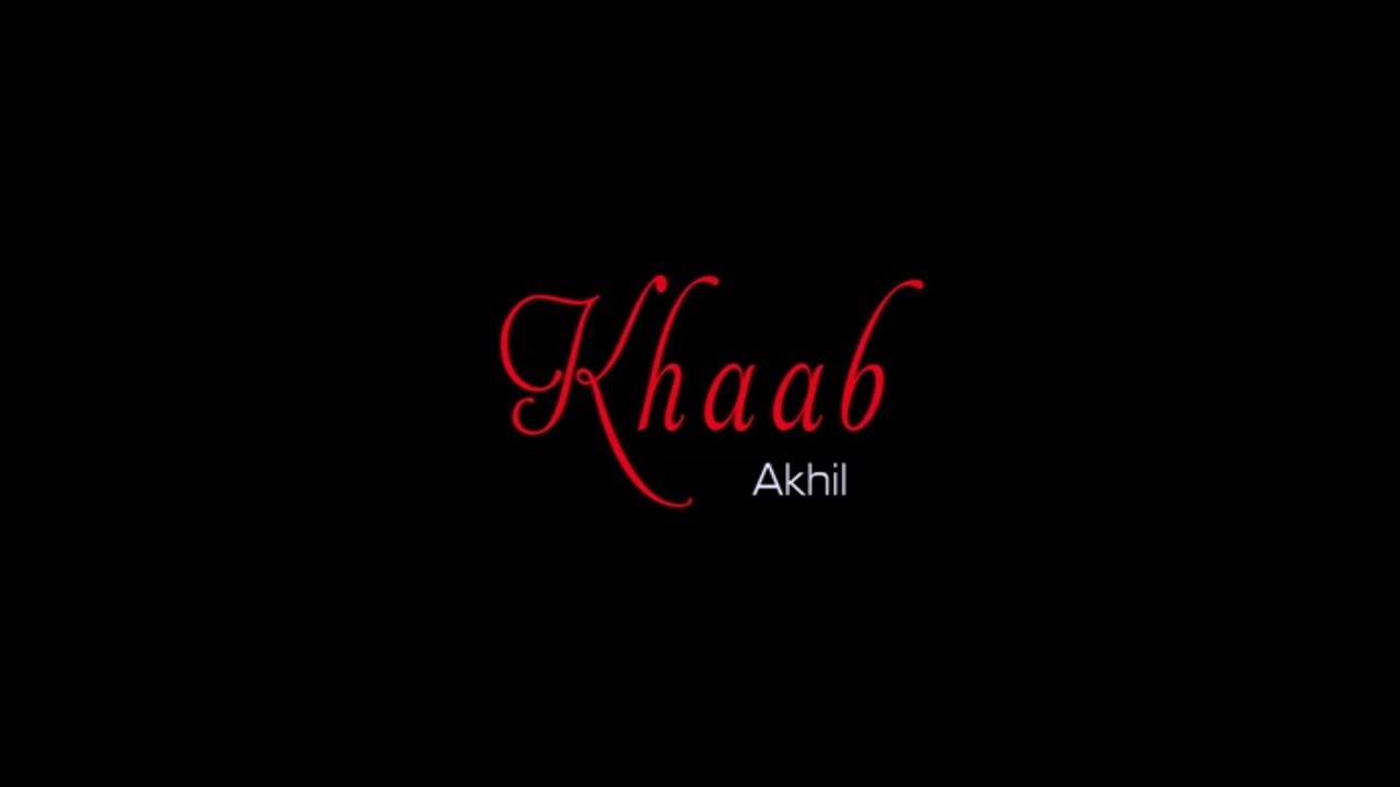 Khaab - Akhil || Punjabi song || Full HD Video Song || By - pk special ...