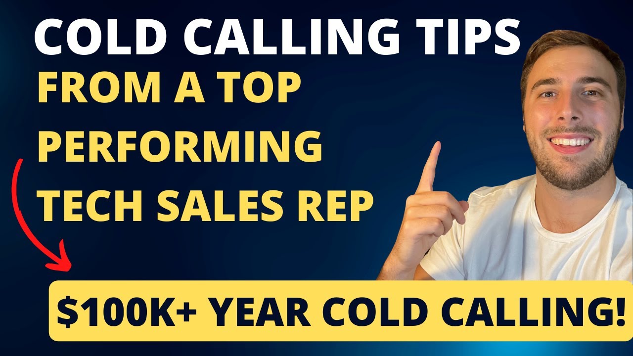 Cold Calling Tips That Have Made Me A Top Performing Sales Rep - YouTube