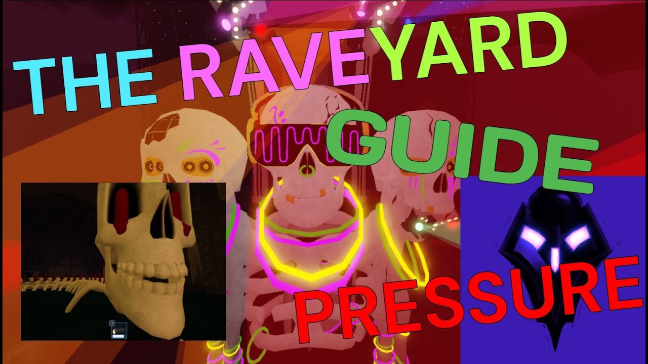 NEW RAVEYARD MODE GUIDE | ROBLOX PRESSURE - YouTube