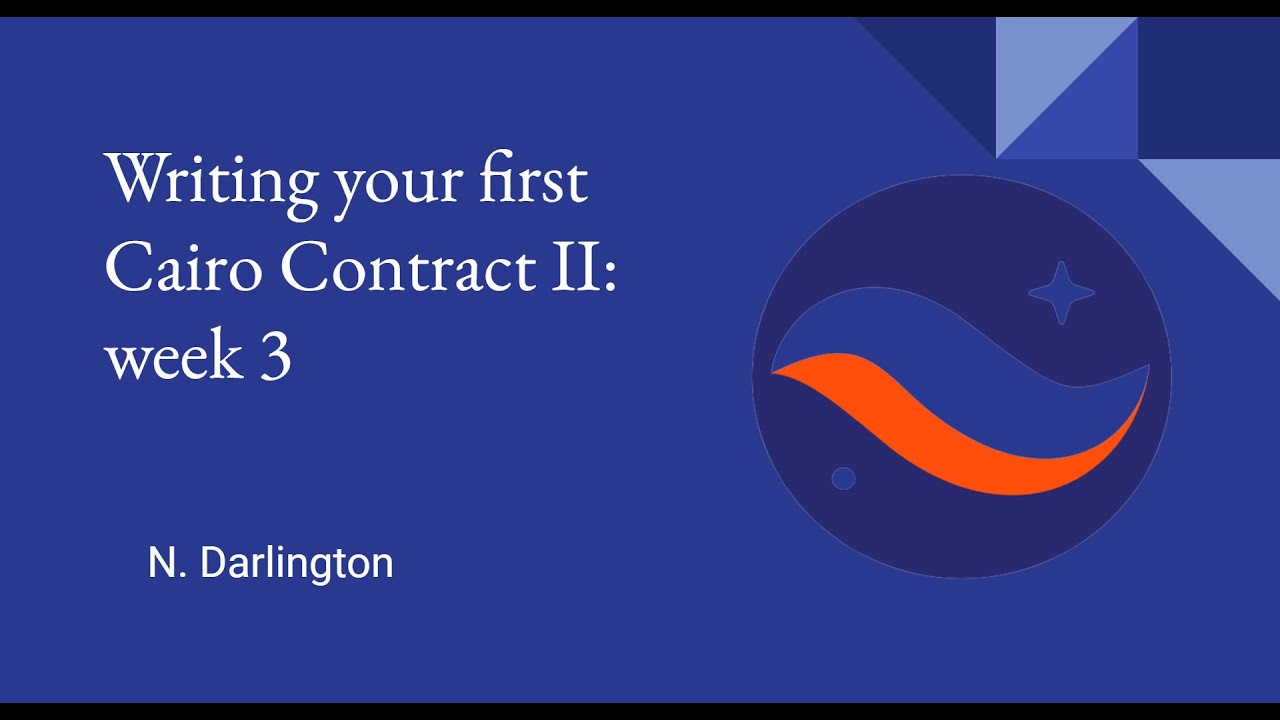 StarkNet Africa Cairo Class #3 - Writing Your First Cairo Contract II ...