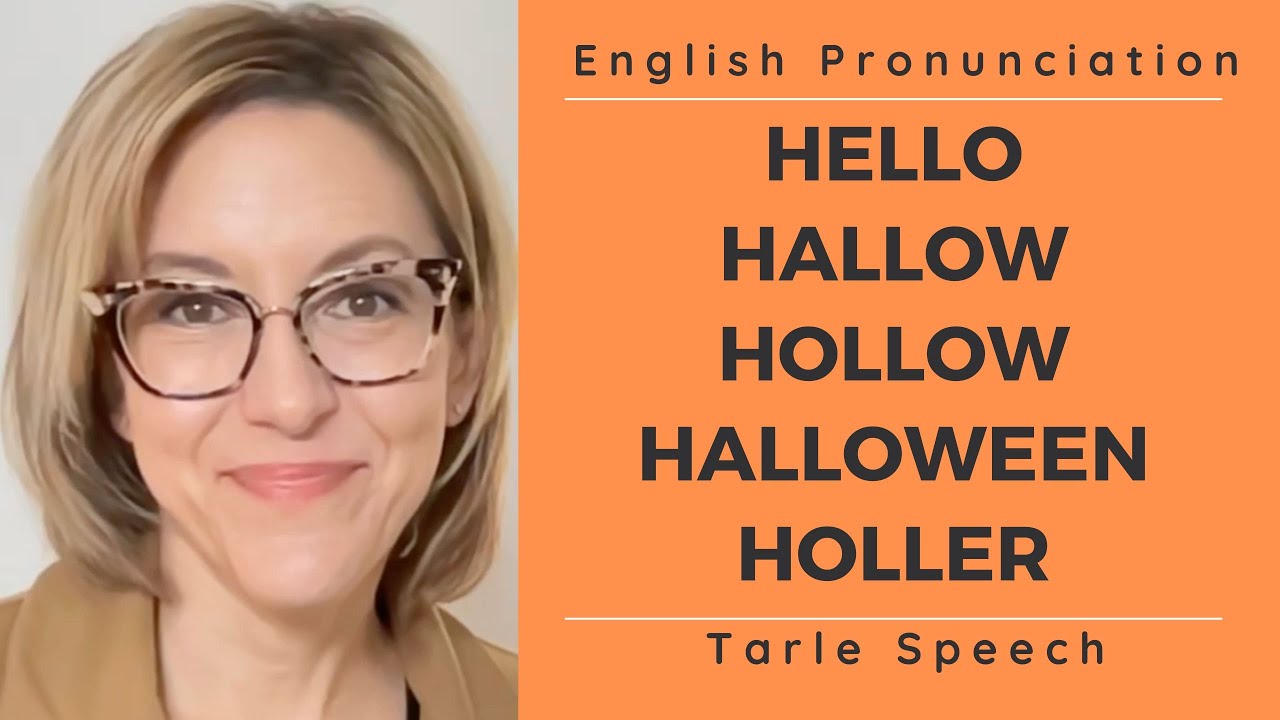 Learn to Pronounce HELLO HALLOW HOLLOW HALLOWEEN HOLLER 🇺🇸 English 🇺🇸 Pronunciation # ...