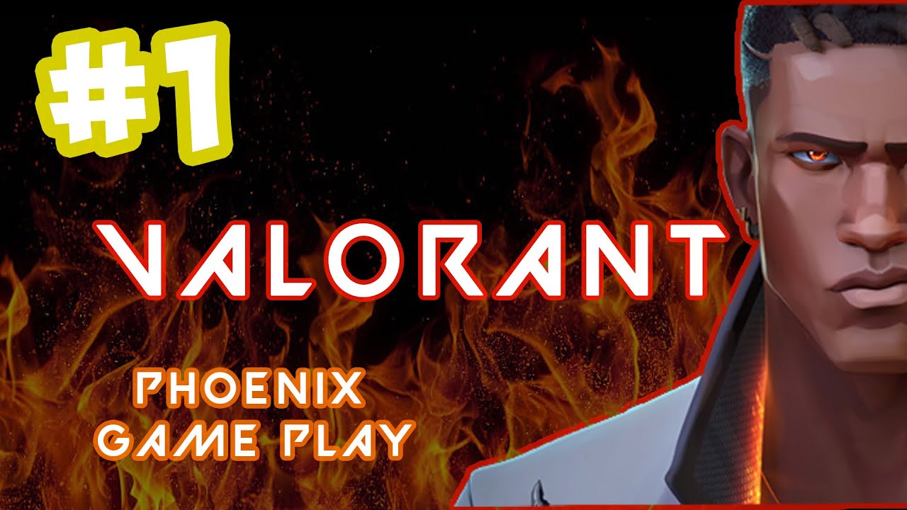 VALORANT - Phoenix Gameplay #1 - YouTube