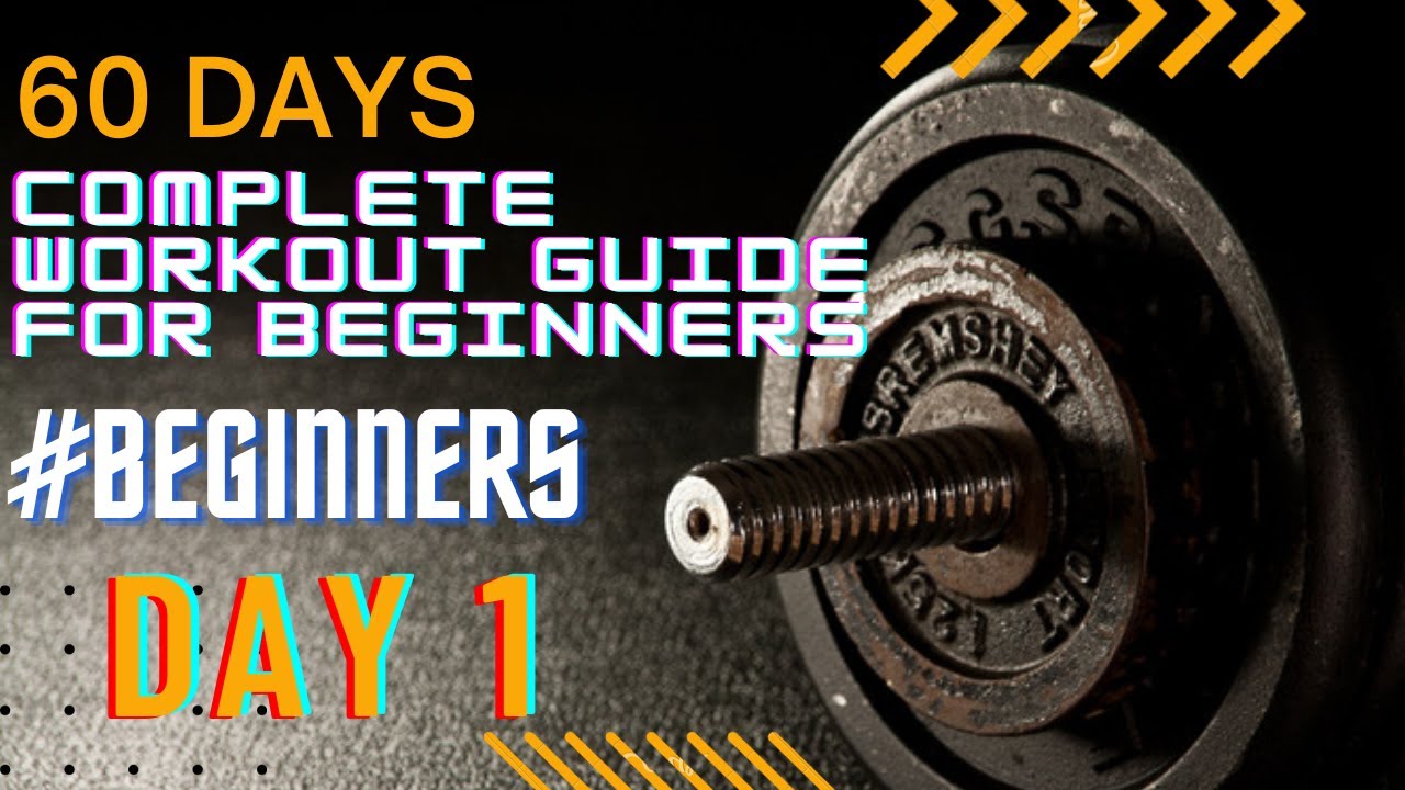 COMPLETE WORKOUT GUIDE FOR BEGINNERS | DAY 1 | FUNCTIONAL TRAINING ...