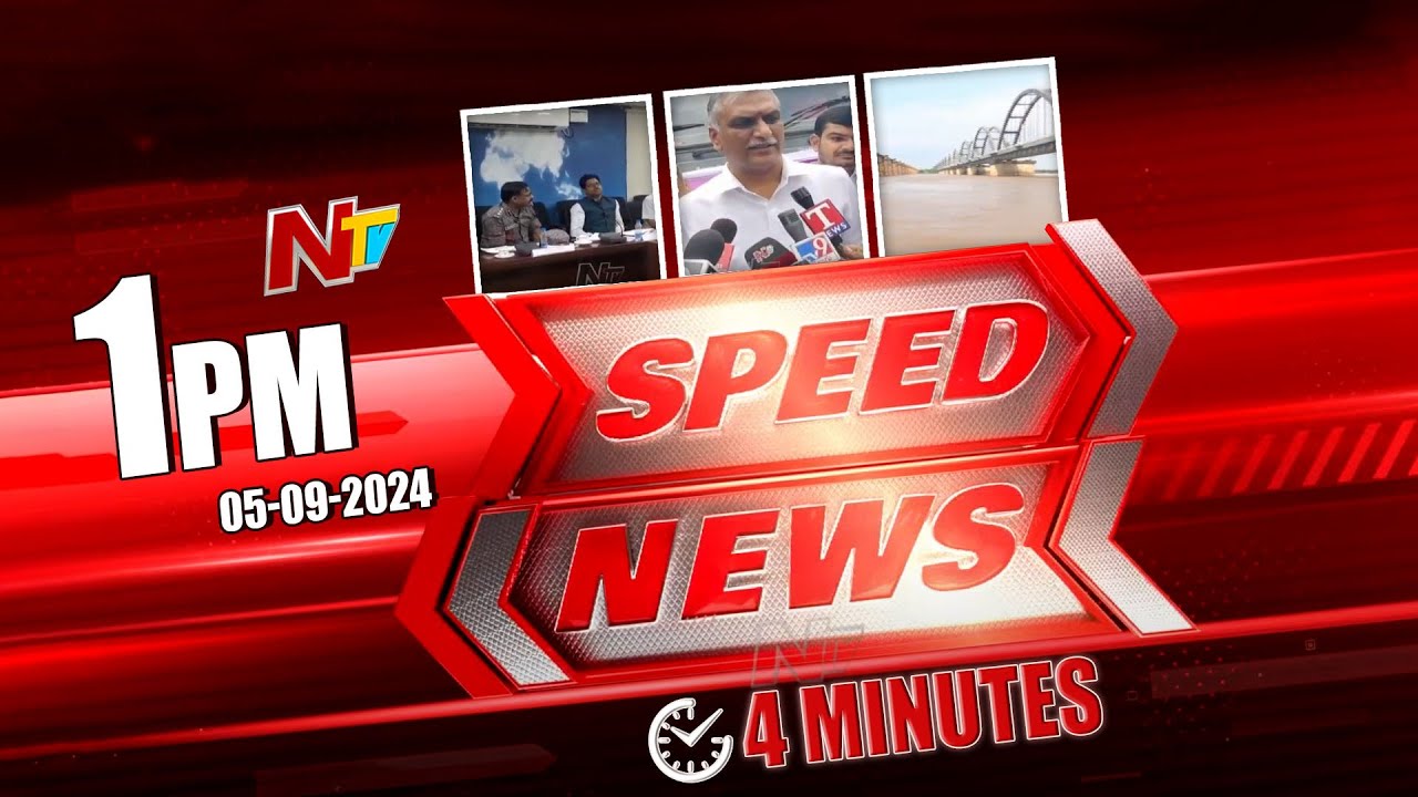 Speed News: 1 PM | Today's Headlines | 05-09-2024 | Ntv - YouTube