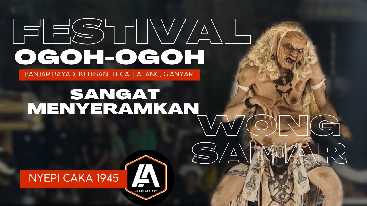 Tempek Nyar Tegal - WONG SAMAR | Festival Ogoh-Ogoh Banjar Bayad ...