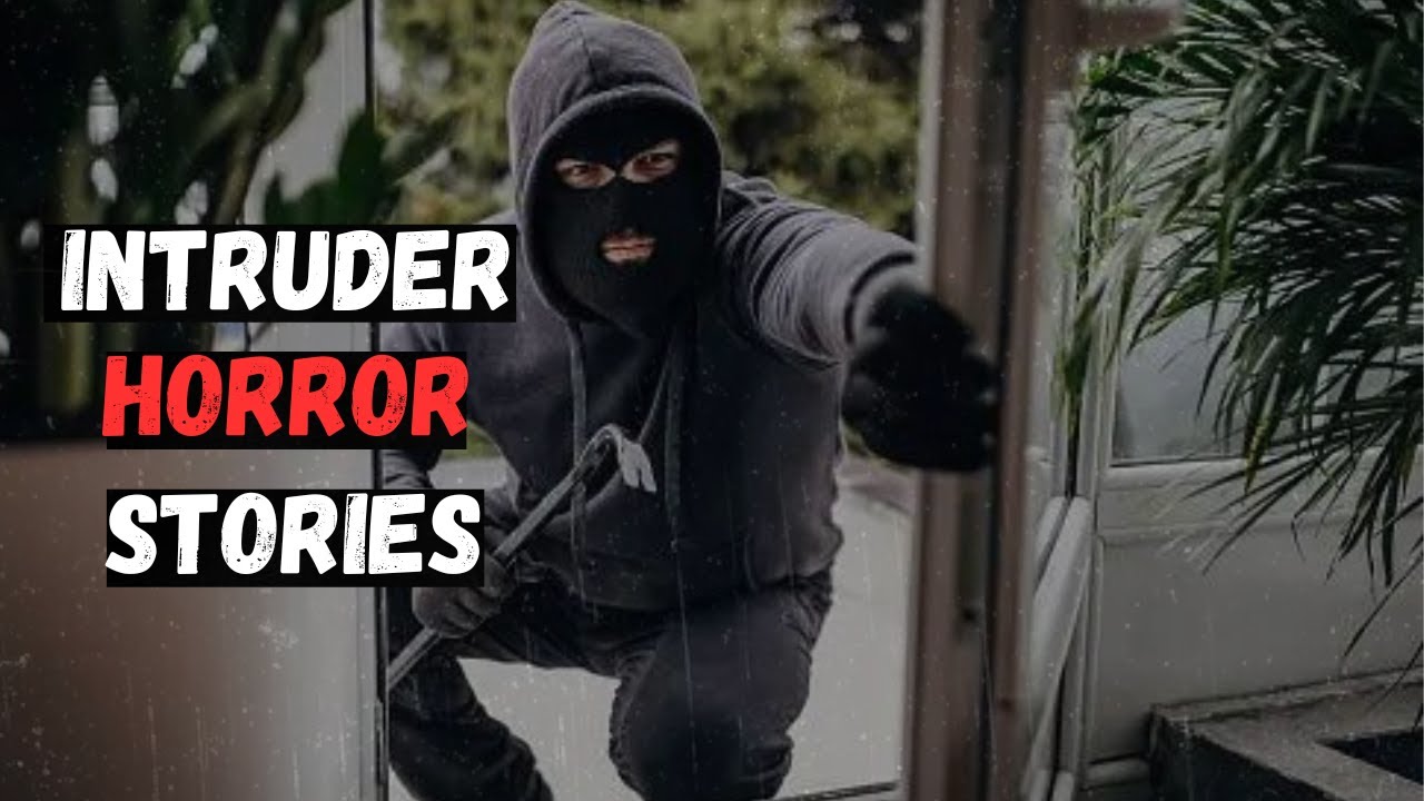 3 TRUE INTRUDER HORROR STORIES - YouTube