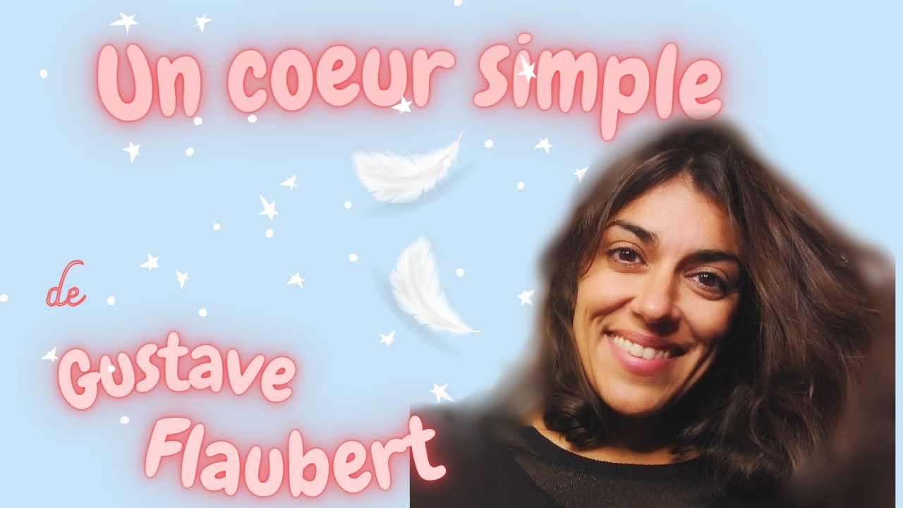 LECTURE "Un cœur simple" de FLAUBERT - YouTube