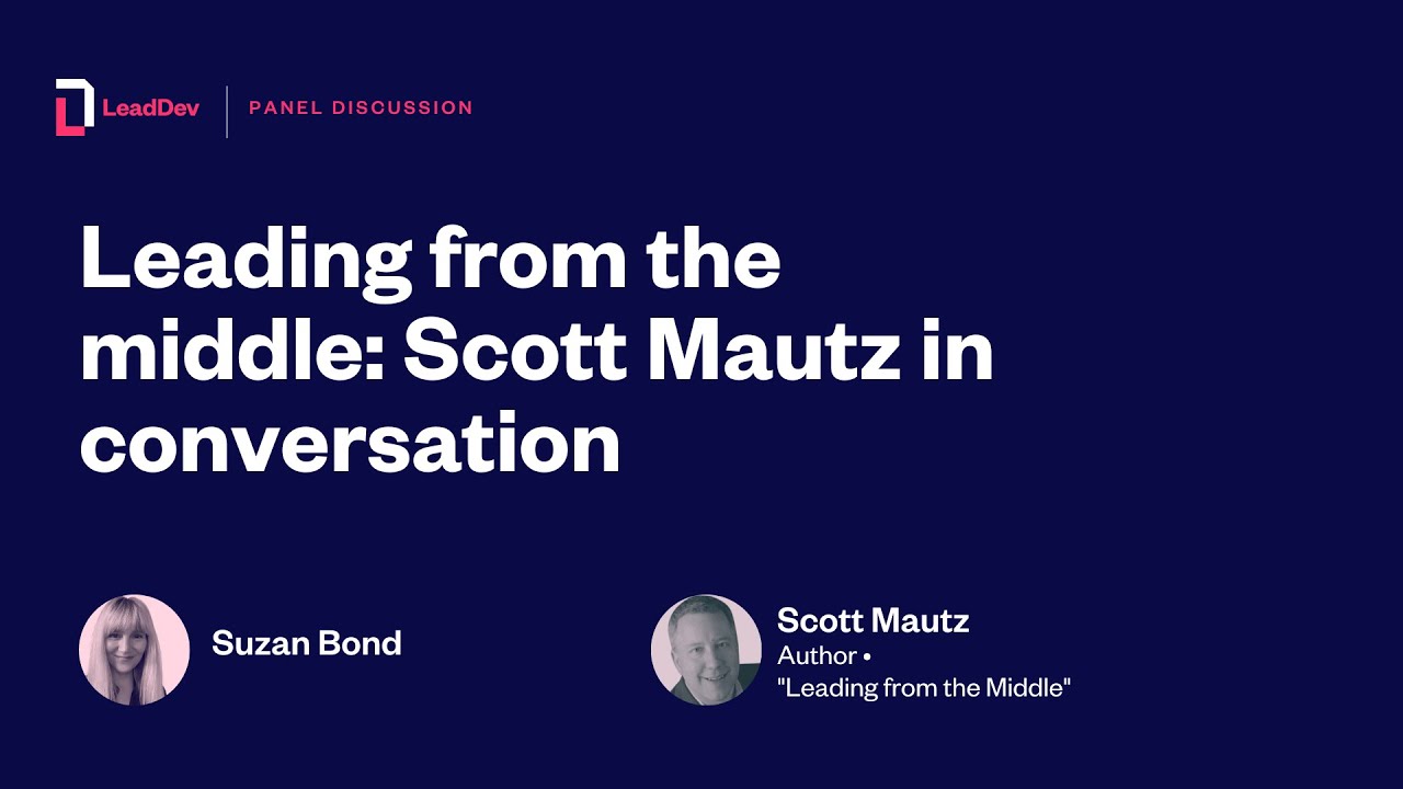 Leading from the middle: Scott Mautz in conversation - YouTube