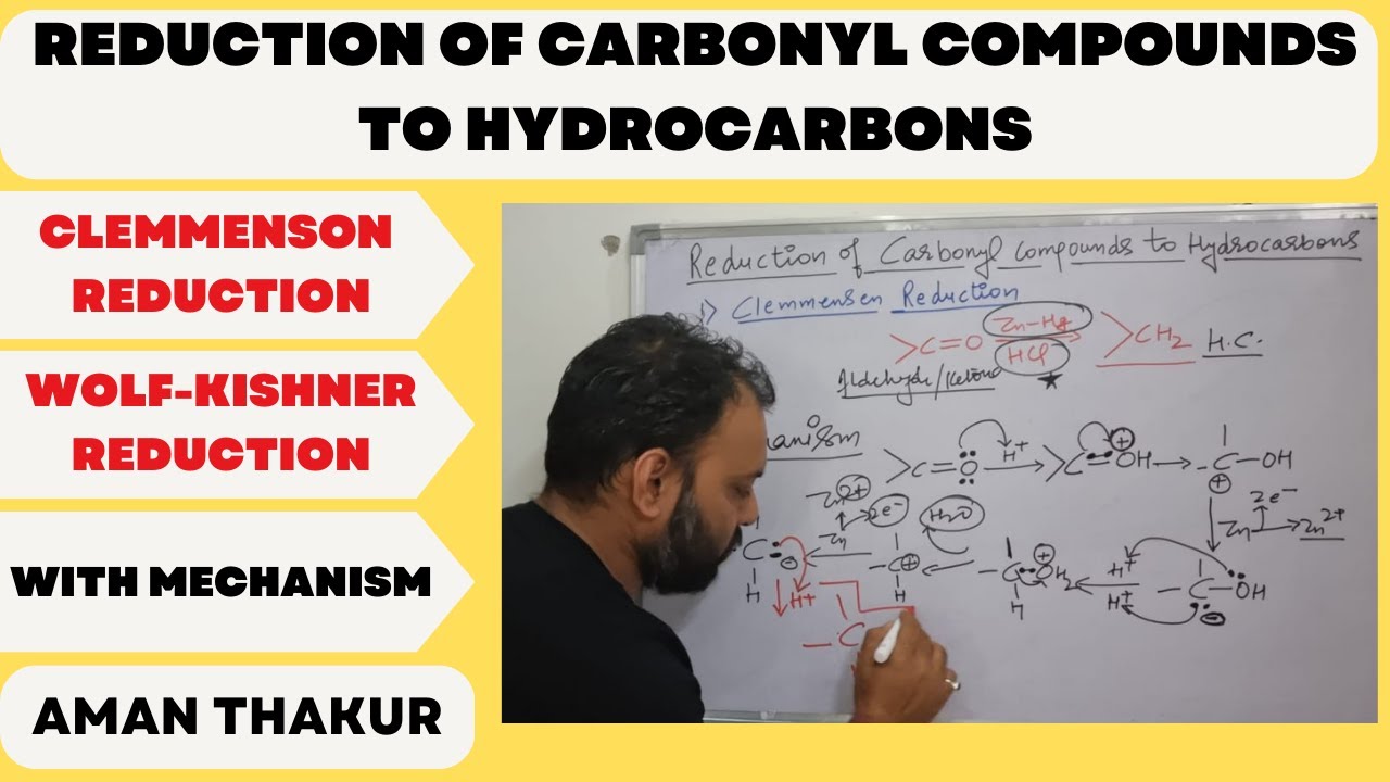 Clemmensen Reduction & Wolff-Kishner reduction: Carbonyl compounds to ...