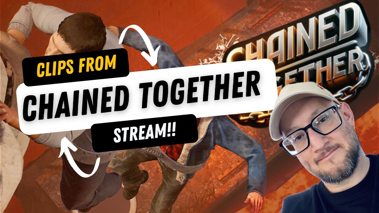 Clips from Chained Together stream!! - YouTube