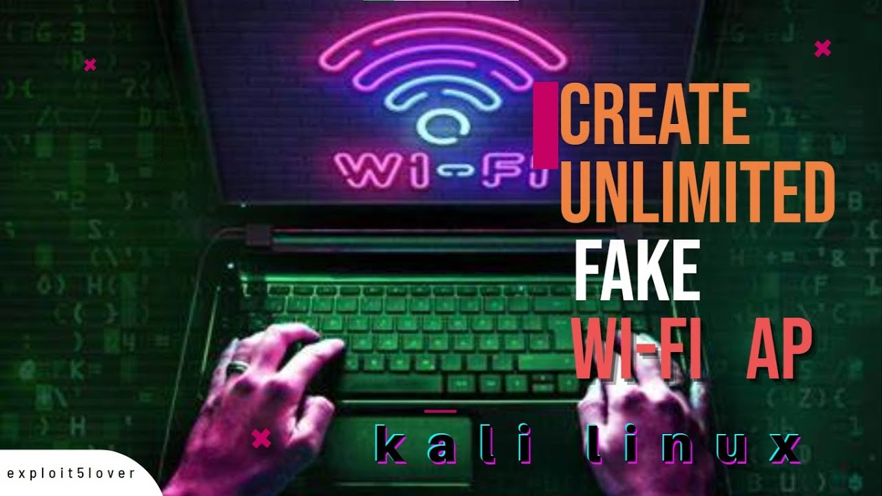 create unlimited fake Wi Fi using Kali Linux | Create fake Wi-Fi APs ...