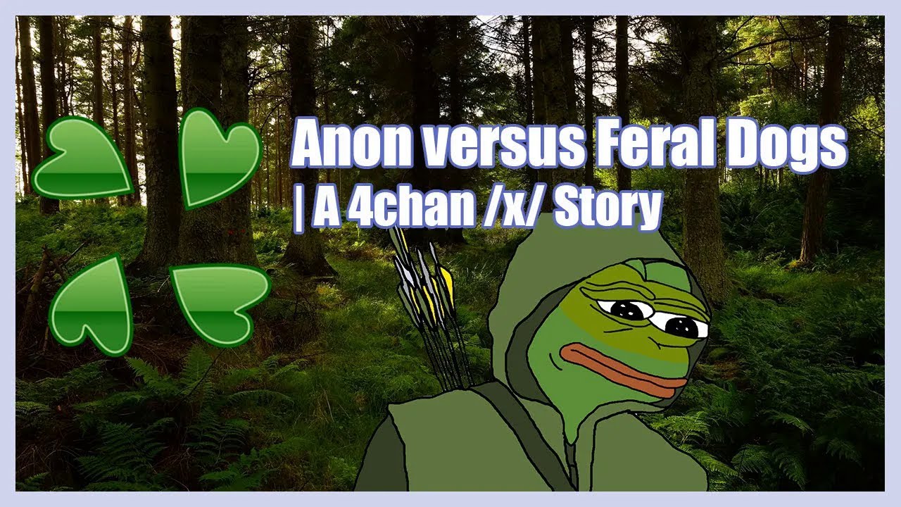 Anon versus Feral Dogs | A Paranormal 4chan x Greentext Story | (Clover ...