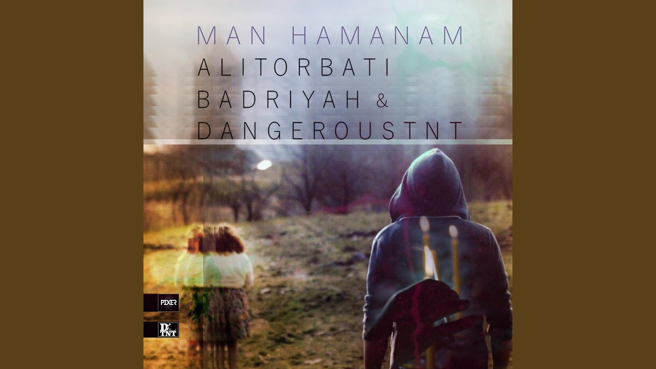 Man Hamanam (feat. Ali Torbati & Badriyah) - YouTube