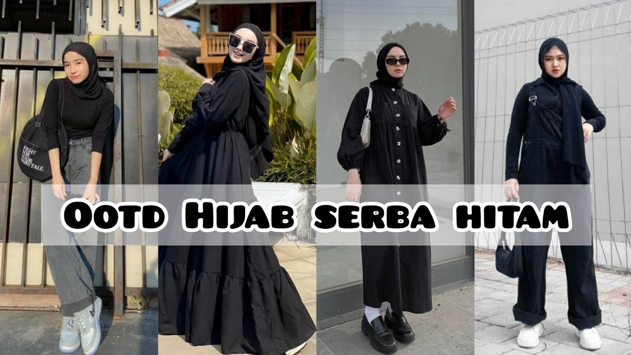 INSPIRASI OOTD HIJAB SERBA HITAM - YouTube