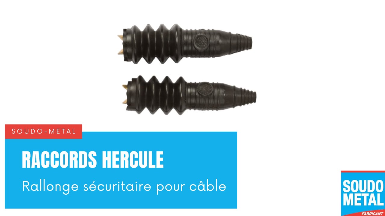 Raccords Hercule - Une rallonge sécuritaire pour câble. SOUDO METAL ...
