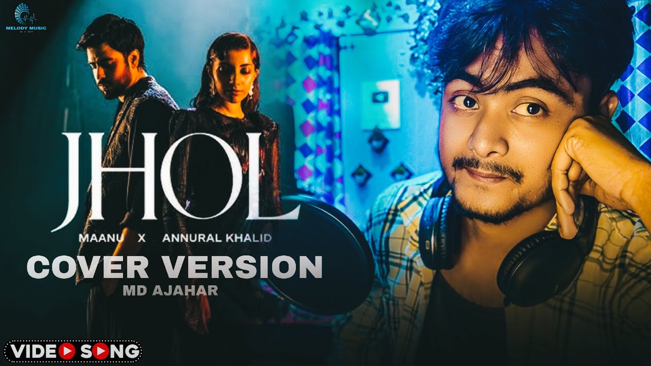 Jhol (Cover Version) Maanu & Annural Khalid | Heart Broken Song | Md ...