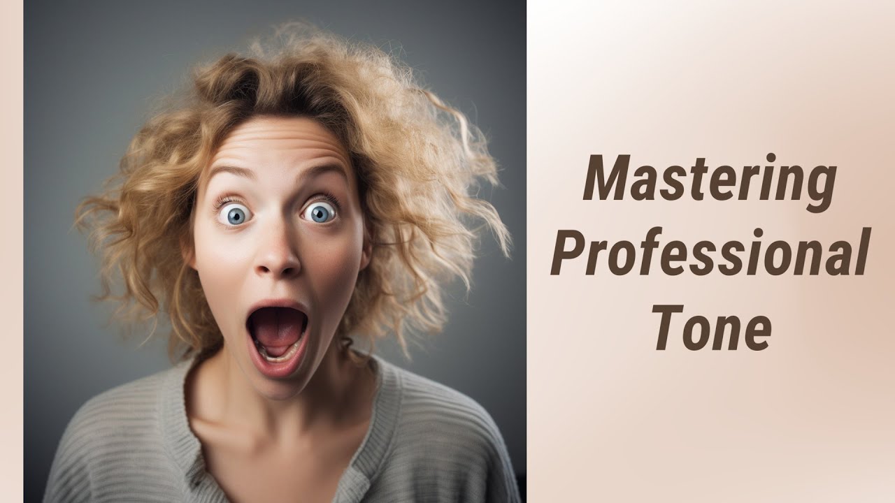 Mastering Professional Tone: Enhancing Your Business Writing - YouTube