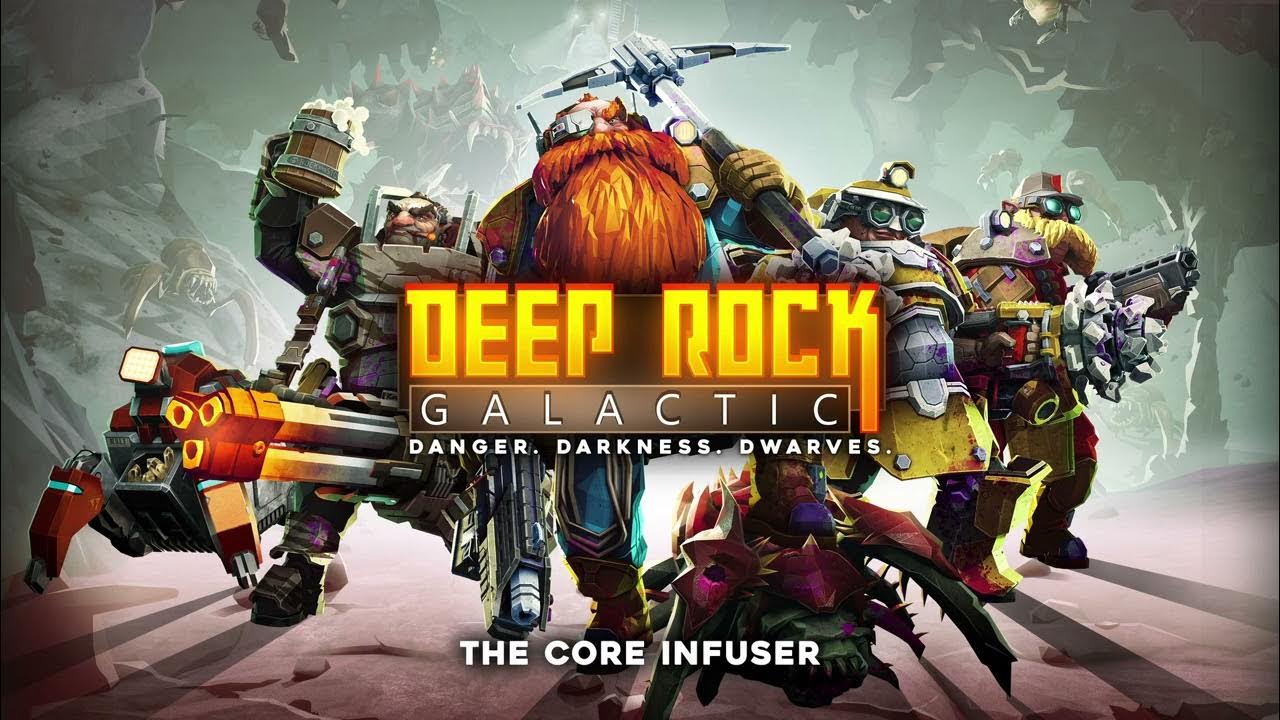 Deep Rock Galactic - The Core Infuser (Original Soundtrack Vol. II ...