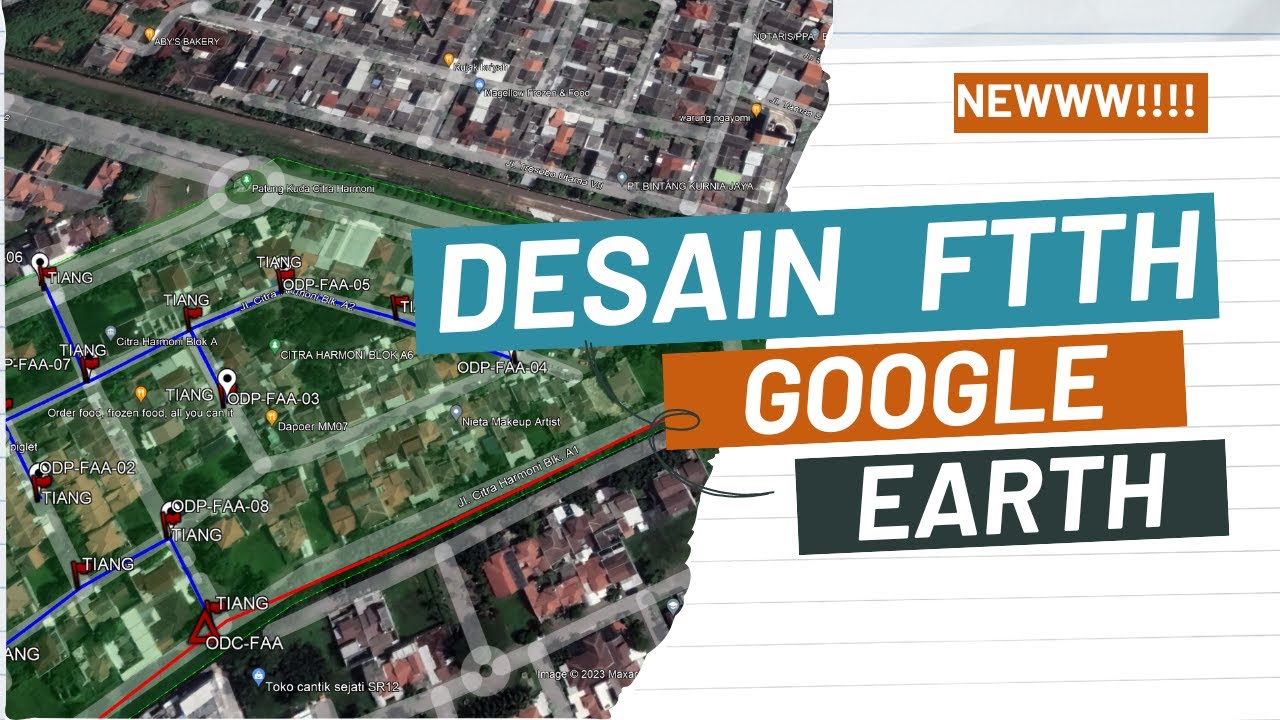DESAIN FTTH - DENGAN MENGGUNAKAN GOOGLE EARTH - YouTube