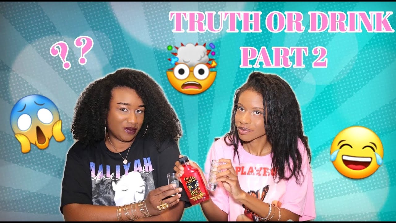 TRUTH OR DRINK PART 2 | I CAUGHT HIM CHEATING... - YouTube