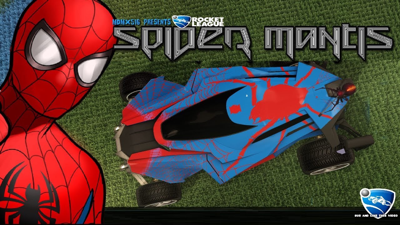 MDMX516 Present's Rocket League Spider Mantis (2017) - YouTube