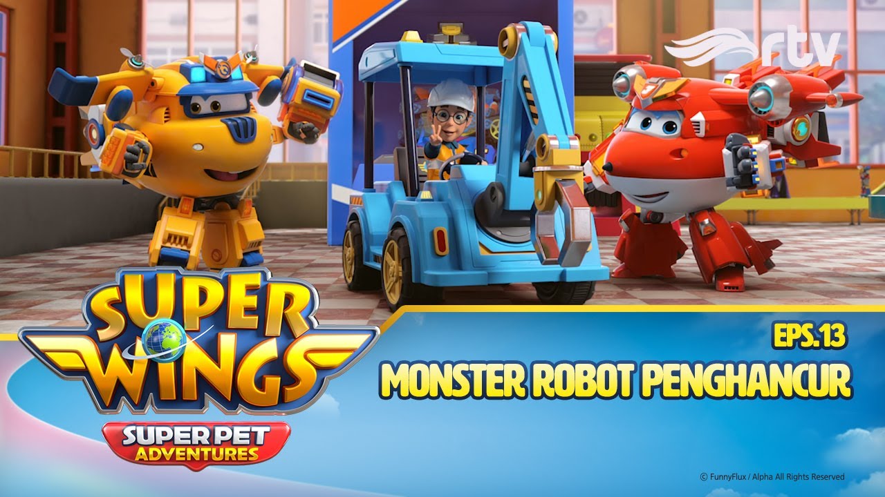 Monster Robot Penghancur | Super Wings RTV (Season 7, Episode 13) - YouTube