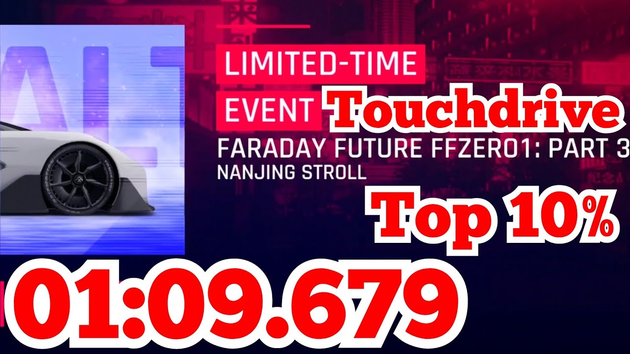 Asphalt 9 [Touchdrive] FARADAY FUTURE FFZERO1: PART 3 | 01:09.679 | Top ...