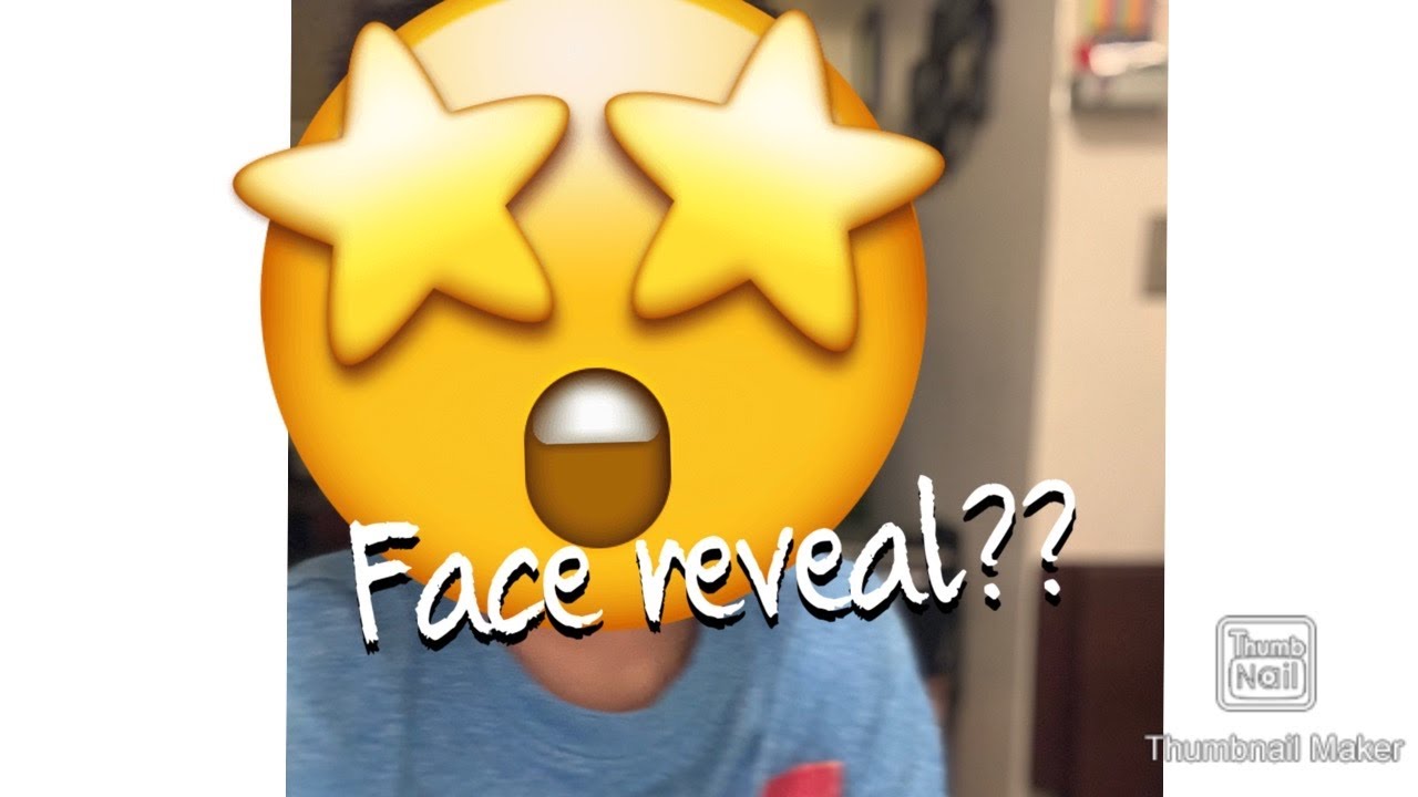 Face reveal...? - YouTube