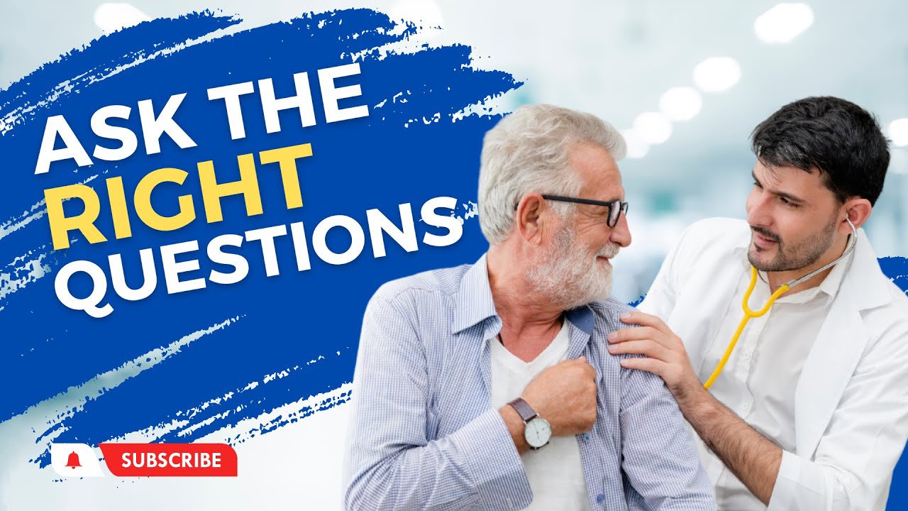Ask the RIGHT Questions Every Time | Be prepared to ask your doctor ...