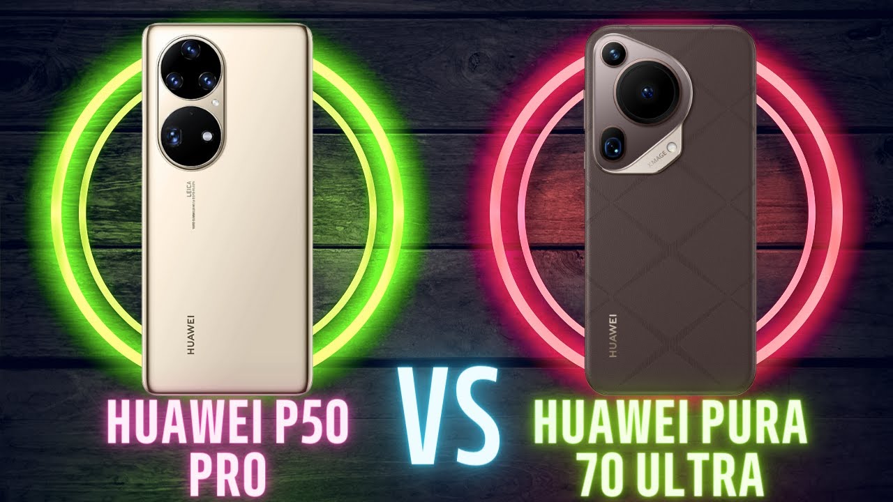 Huawei P50 Pro vs Huawei Pura 70 Ultra - Compare - YouTube