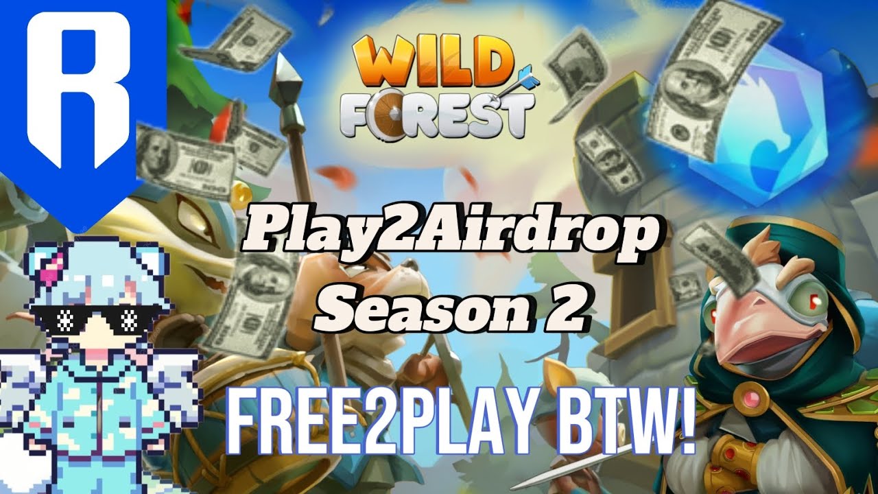 $WILD FOREST PLAY 2 AIRDROP SEASON 2. One of S-TIER Play to Airdrop ...