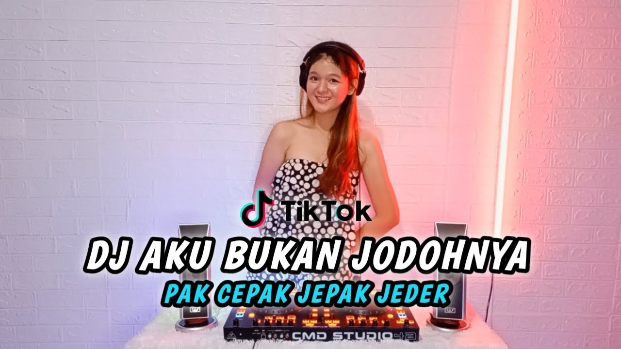 Dj Aku Bukan Jodohnya X Jepak Jeder Full Bass Dj Zahra Youtube Music