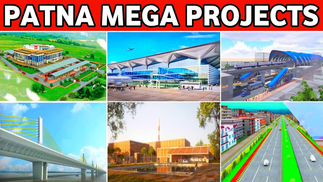 PATNA CITY MEGA PROJECTS || THAT WILL CHANGE FACE OF PATNA || 15 MEGA ...