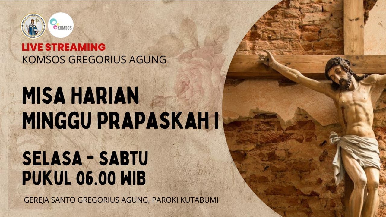 MISA PAGI - HARI BIASA, PEKAN PRAPASKAH I | GEREJA SANTO GREGORIUS ...