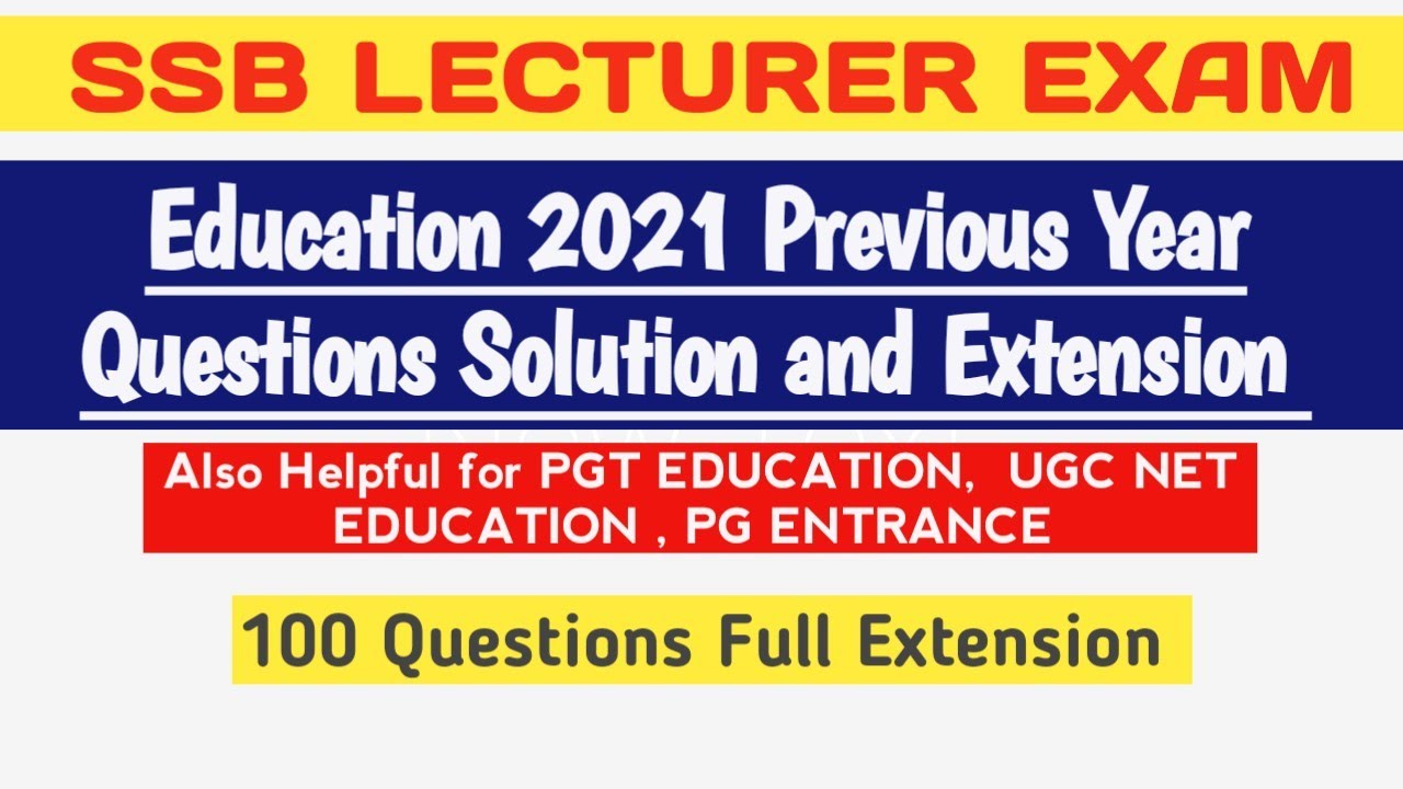 SSB Education Previous Year Question(2021)Solution &Extension|SSB|PGT Education|UGC NET|PG ...