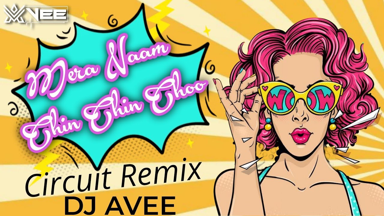 Mera Naam chin chin choo | Howrah bridge | Circuit Edit Mix | Dj Avee X ...