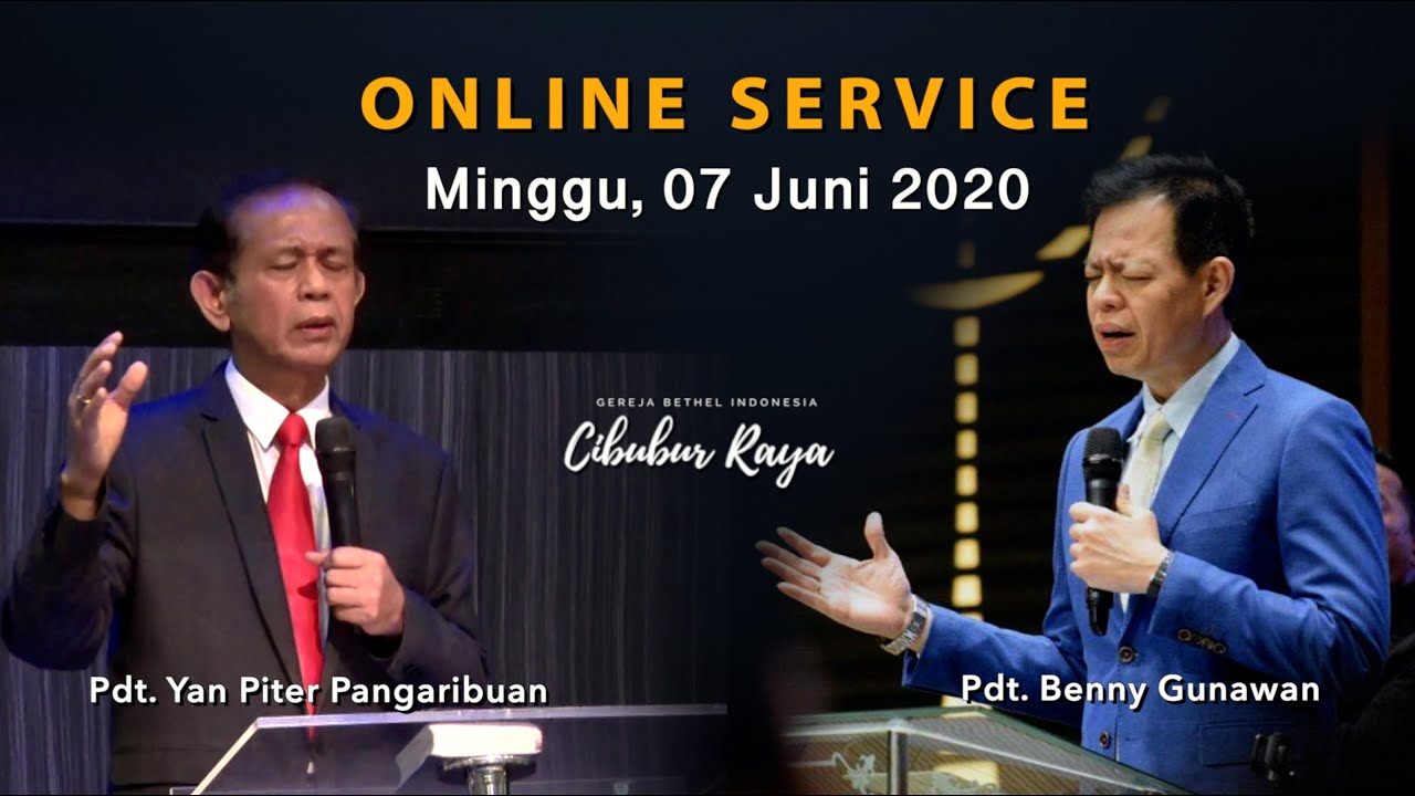 IBADAH ONLINE 07 JUNI 2020 | Pdt. Benny Gunawan & Pdt. Yan Piter ...