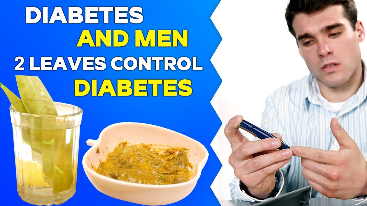 How Does Diabetes Affect A Man 2 Leaves Control Your Diabetes how-does-diabetes-affect-a-man-2-leaves-control-your-diabetes