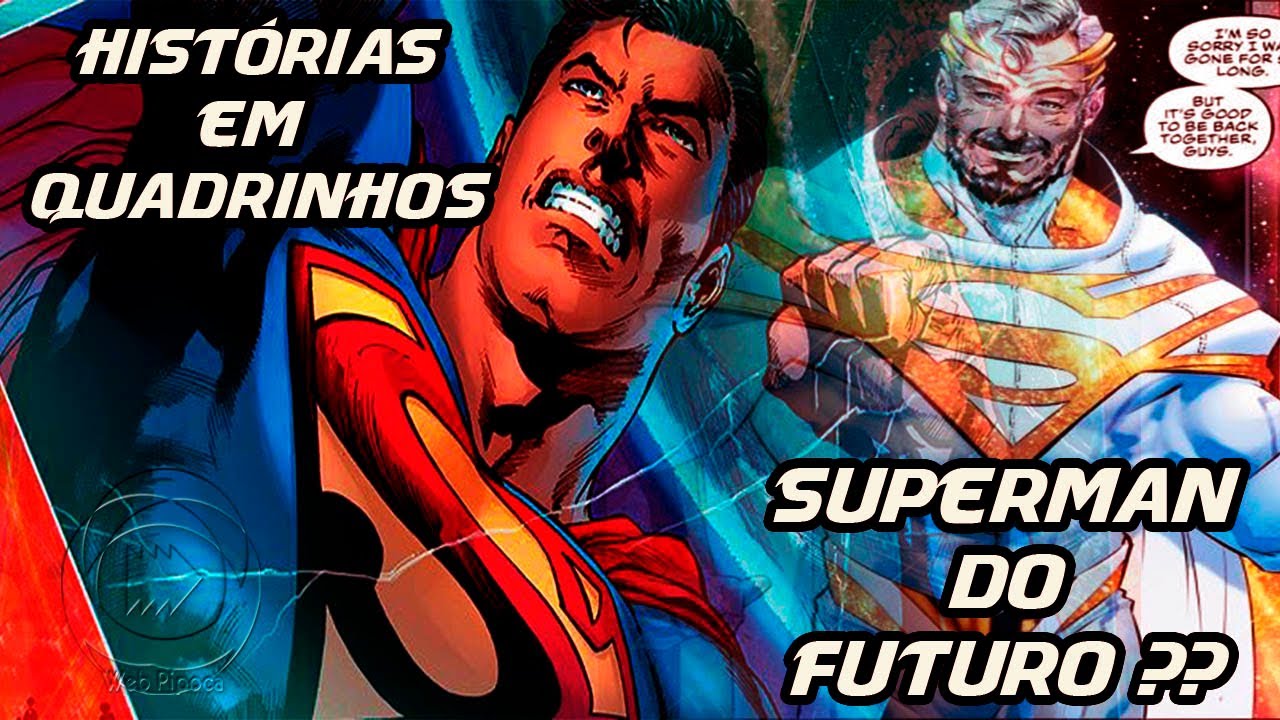 DC COMICS revela um Poderoso SUPERMAN do futuro | HQ's - YouTube