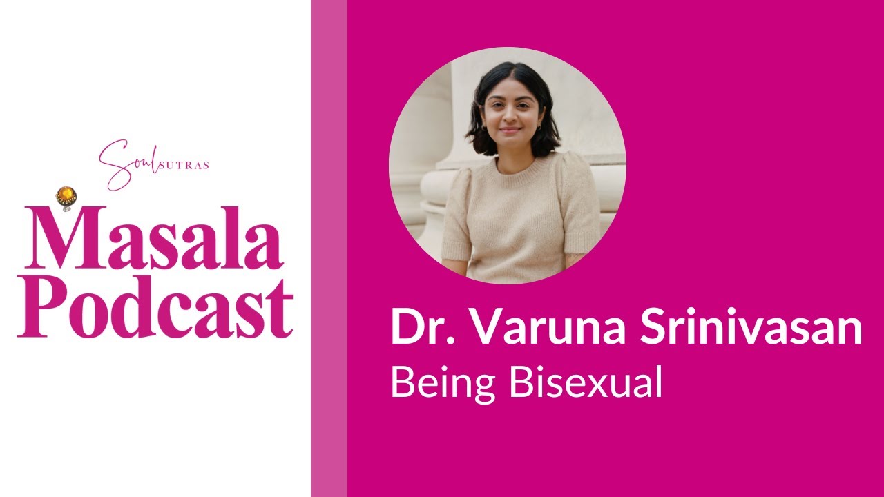 S5 E1: Dr Varuna Srinivasan: Being Bisexual - YouTube